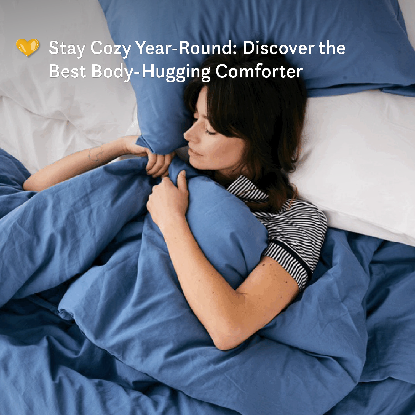 Stay Cozy Year-Round: Discover the Best Body-Hugging Comforter ...